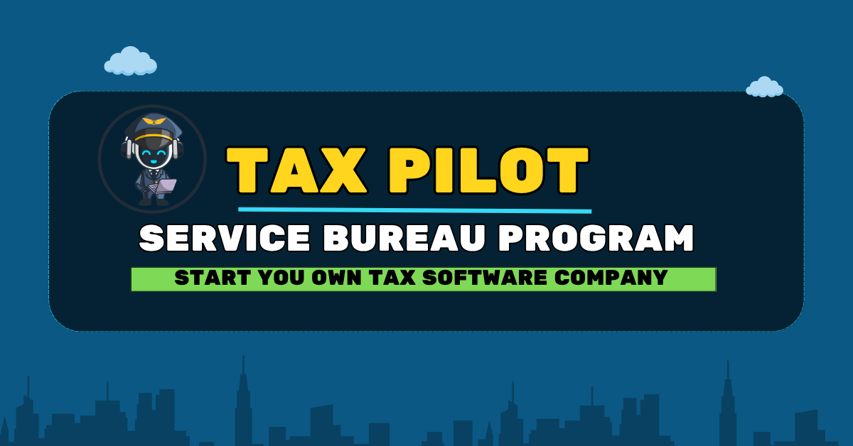 Tax Pilot - White Label Tax Software for Service Bureaus | Build Your ...